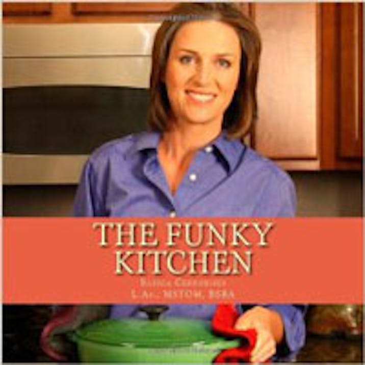 Cookbook: 'The Funky Kitchen' by Sarica Cernohous - Azure Standard